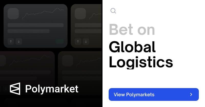 Global Logistics Predictions & Real-Time Odds | Polymarke...