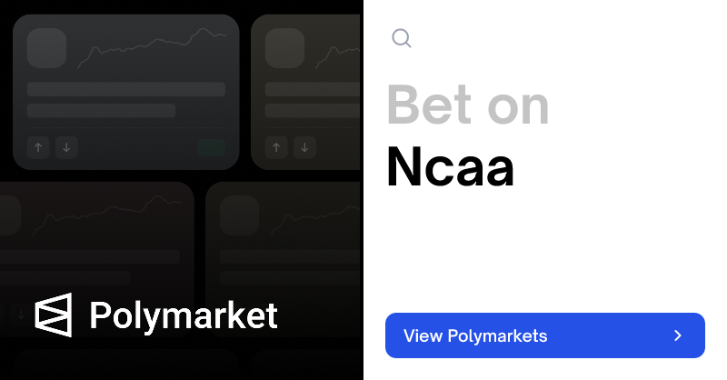 Ncaa Polymarkets | Polymarket